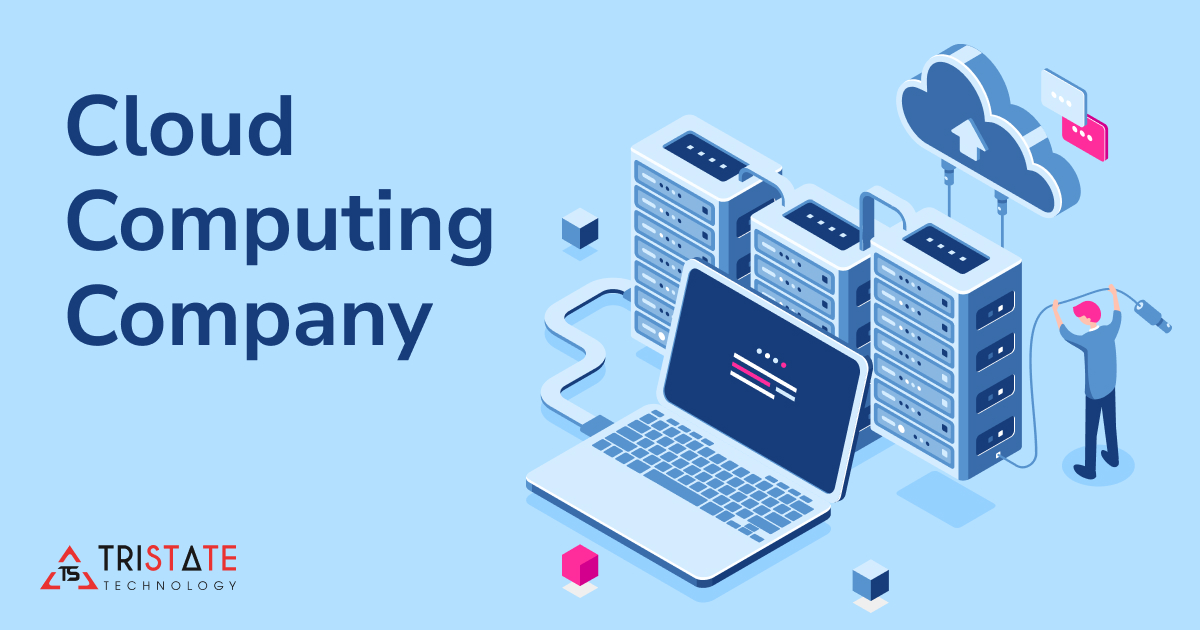 Cloud Computing Service Providers | TriState Technology